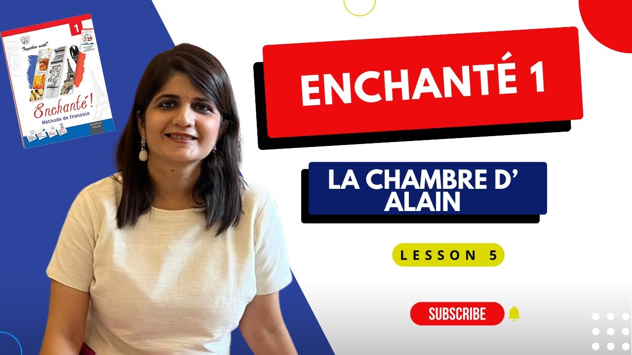 Oneshot - Leçon 5 - La chambre d'Alain - Enchanté Book 1 - Class 5 ...