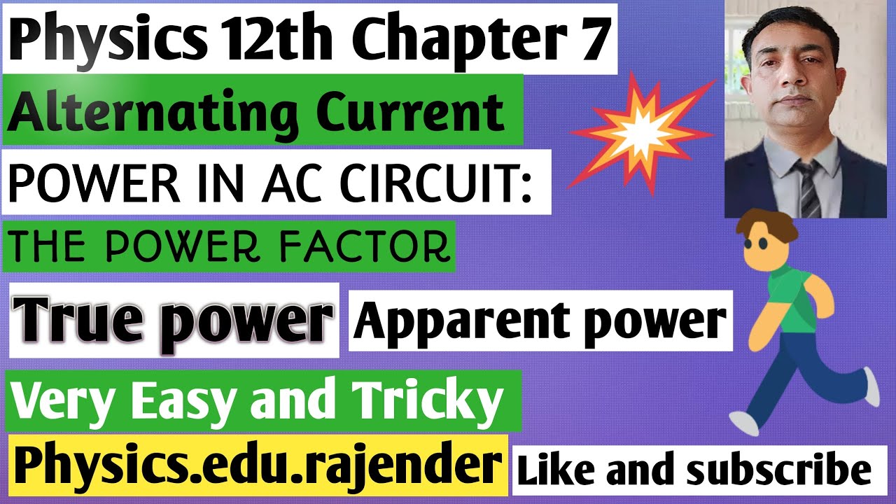 Physics 12th //Chapter 7//Power in ac circuit //Power Factor //true ...
