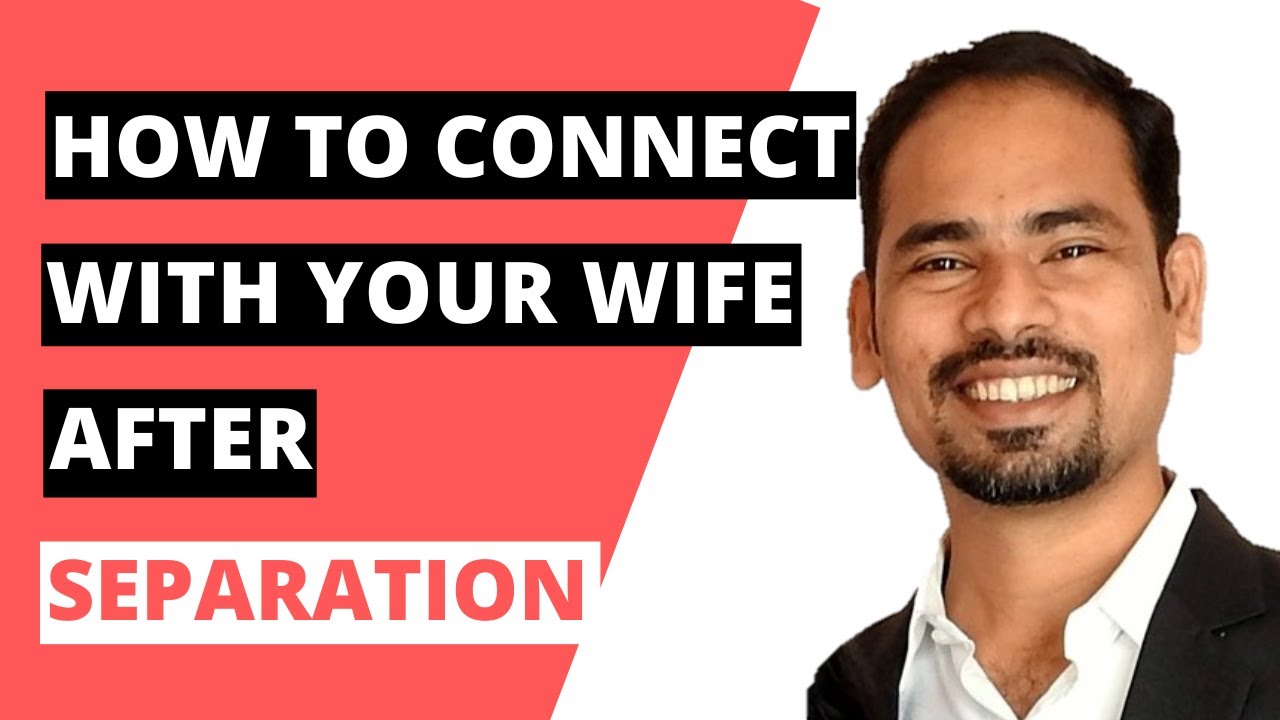 How to connect with your wife after separation? | Coach Val - YouTube