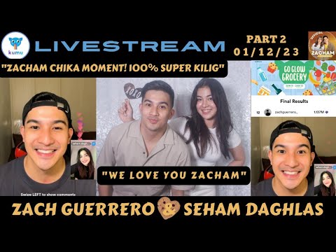 #ZACHAM PT. 2: ZACH GUERRERO & SEHAM DAGHLAS - KUMU LIVE ZACHAM CHIKA MOMENT 01/12/23 # ...