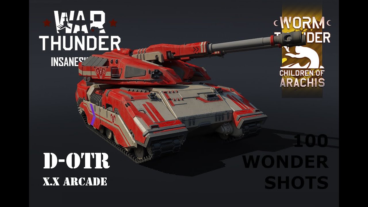 Nuclear Power D-0TR. Children of Arachis. WAR THUNDER. 100 WONDER SHOTS ...