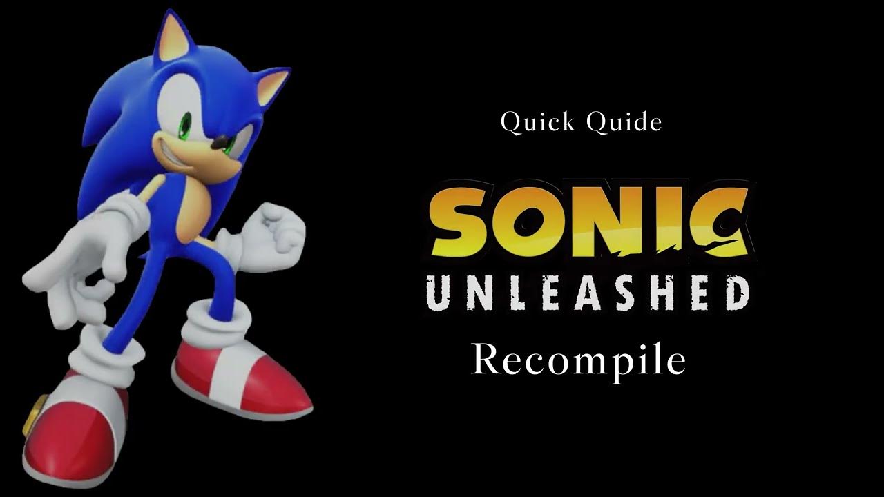 Sonic Unleashed Recompile – Quick & Easy Setup + Best Controls Guide - YouTube