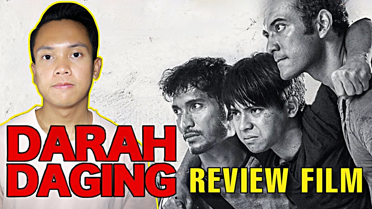 Review Film DARAH DAGING (2019) - Menarik, Tapi Banyak SLOW MOTIOOONNNN ...