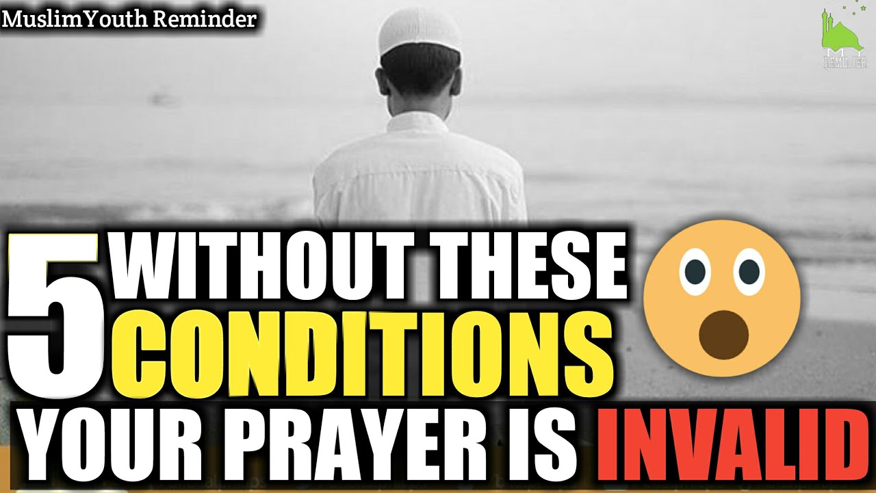 THESE ALL CONDITION FOR FULFIL THE PRAYER | WHAT IS THE CONDITION FOR ...