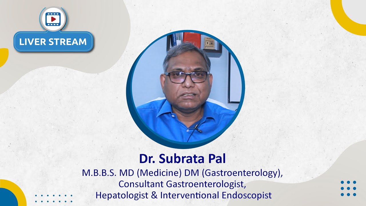 Know About Fatty Liver Disease By Consultant Gastroenterologist & Hepatologist Dr. Subrata Pal ...