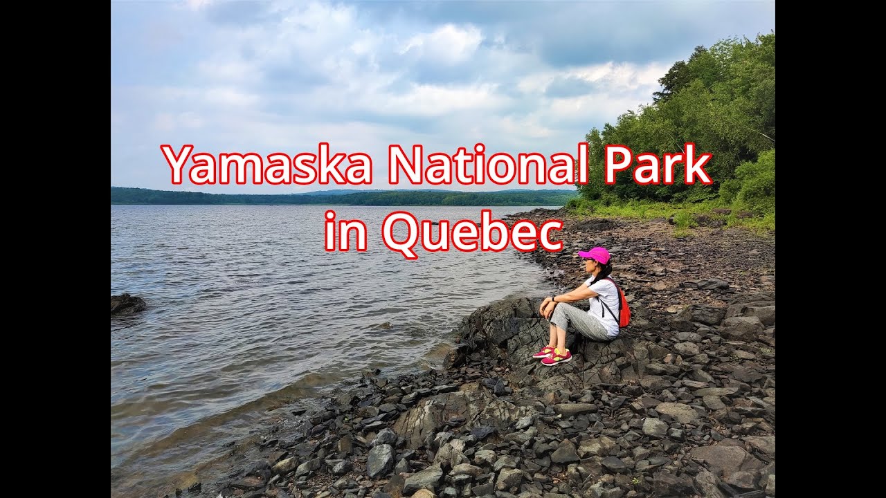 Yamaska National Park in Quebec. 魁北克雅马斯卡国家公园之旅。地址在下方。 - YouTube