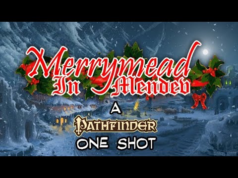 Merrymead in Mendev | Pathfinder 2e Holiday One Shot VOD - YouTube