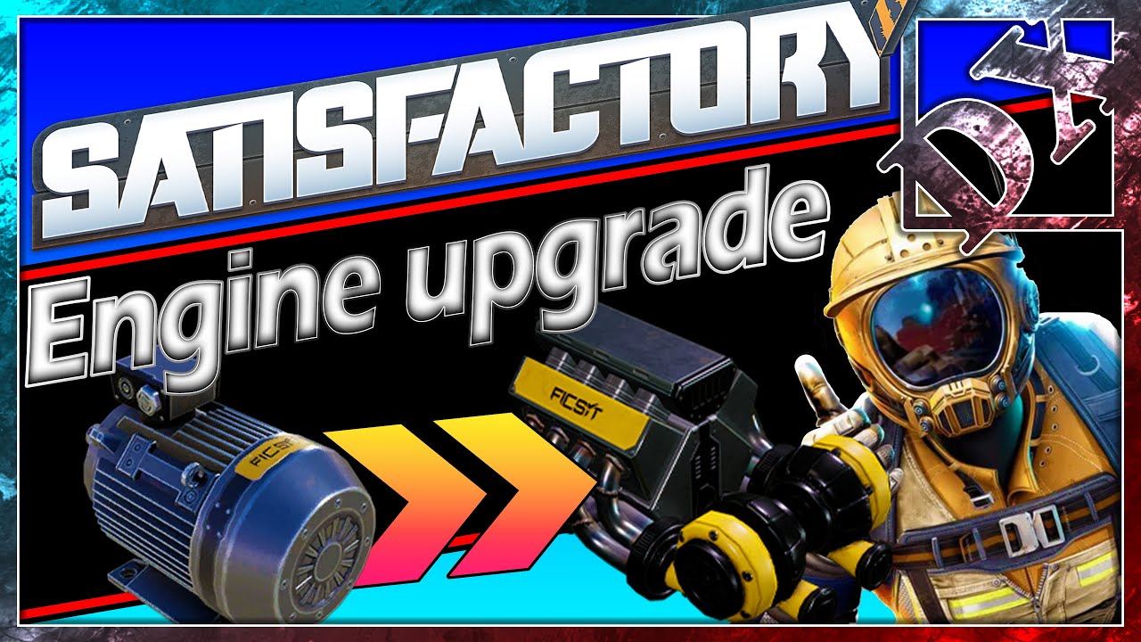 Satisfactory engine upgrade now available - YouTube