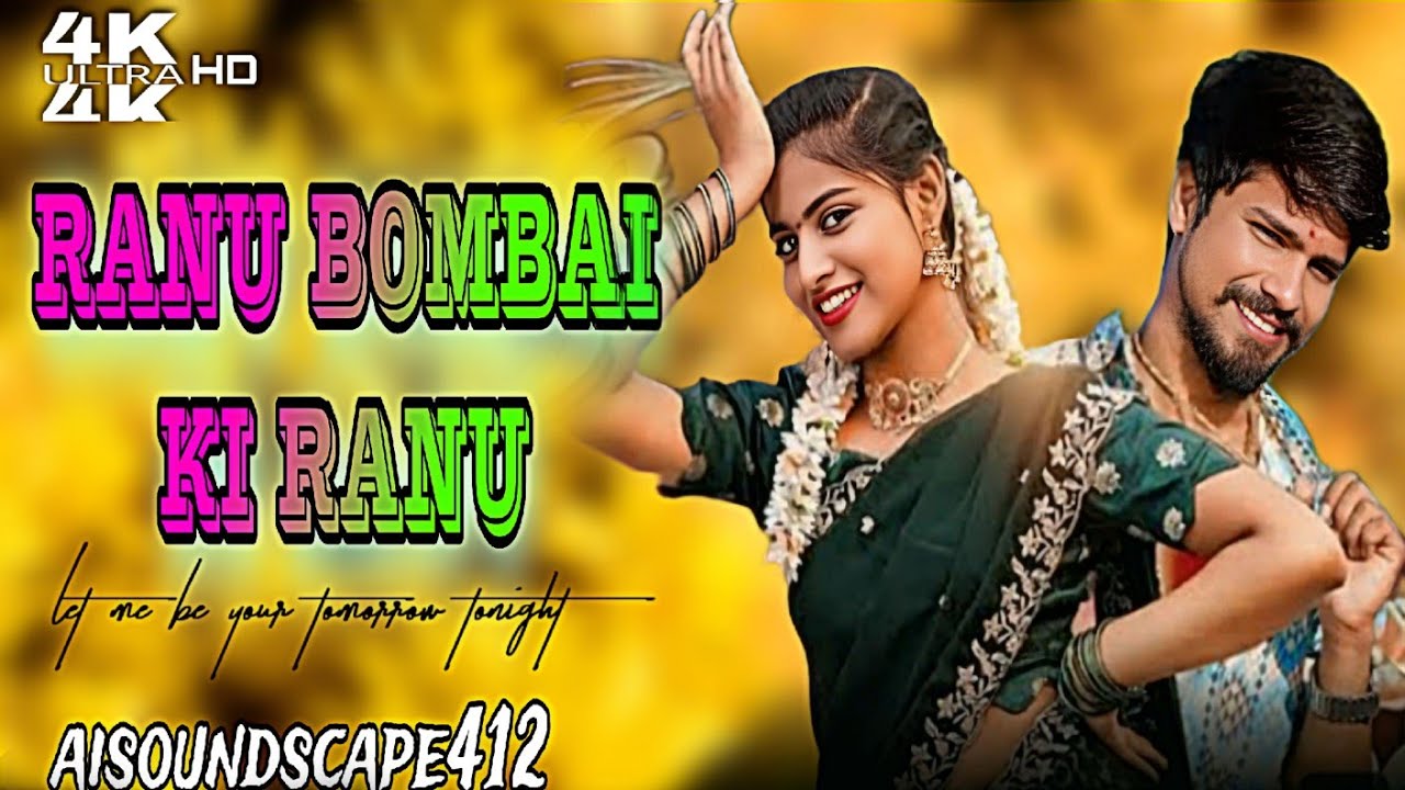 ranu bombay ranu full song || RANU BOMBAI KI RANU || New version || aisoundscape412 - YouTube Music