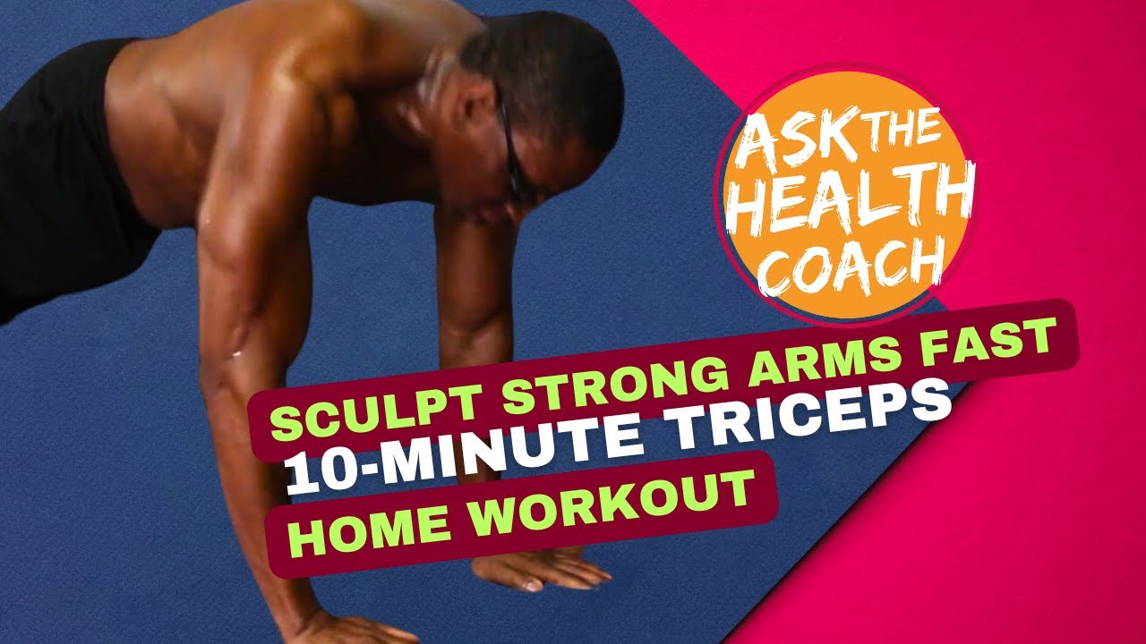 Sculpt Strong Arms Fast: 10-Minute Triceps Home Workout - YouTube