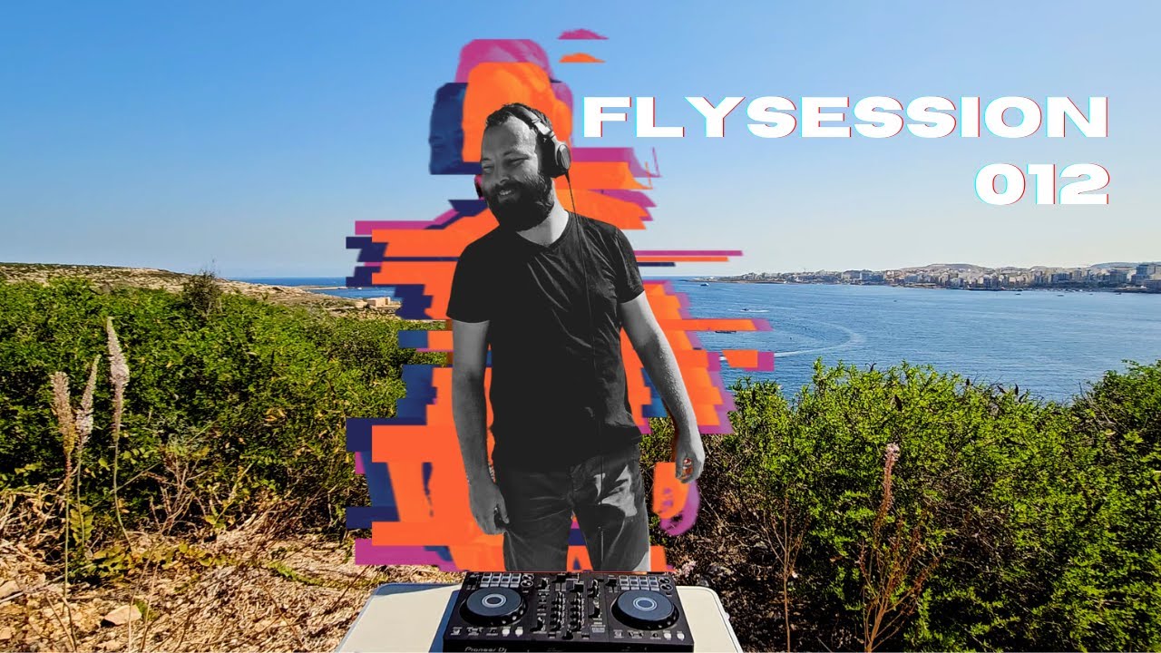 FlySession 012 | The Progressive House Experience in Malta - il Hofra ...