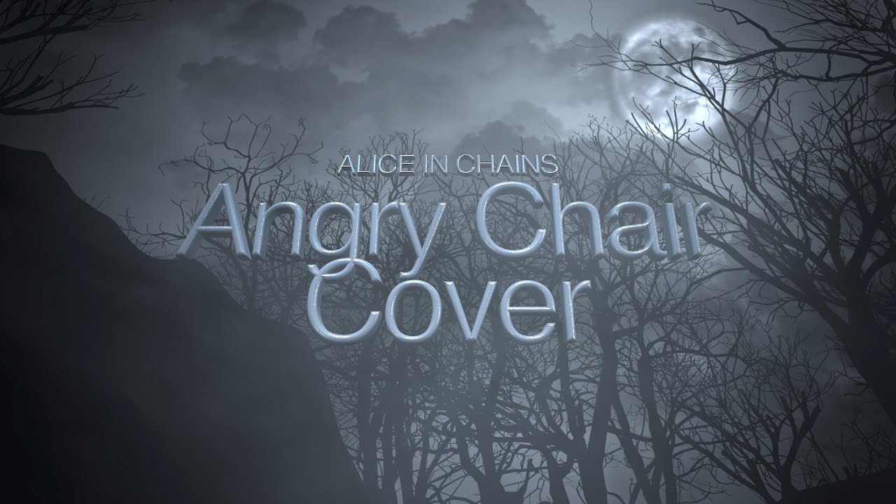 Alice In Chains Angry Chair Cover - YouTube