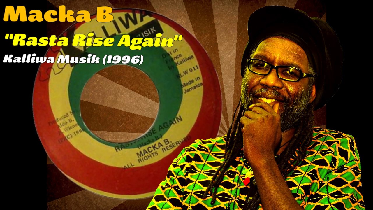 Macka B - Rasta Rise Again (Kalliwa Musik) 1996 - YouTube