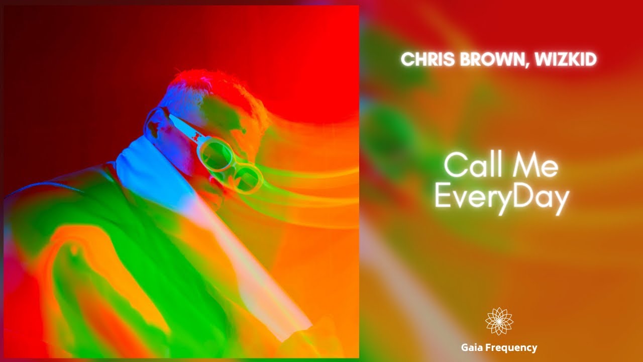 Chris Brown - Call Me Every Day (432Hz) ft. Wizkid - YouTube