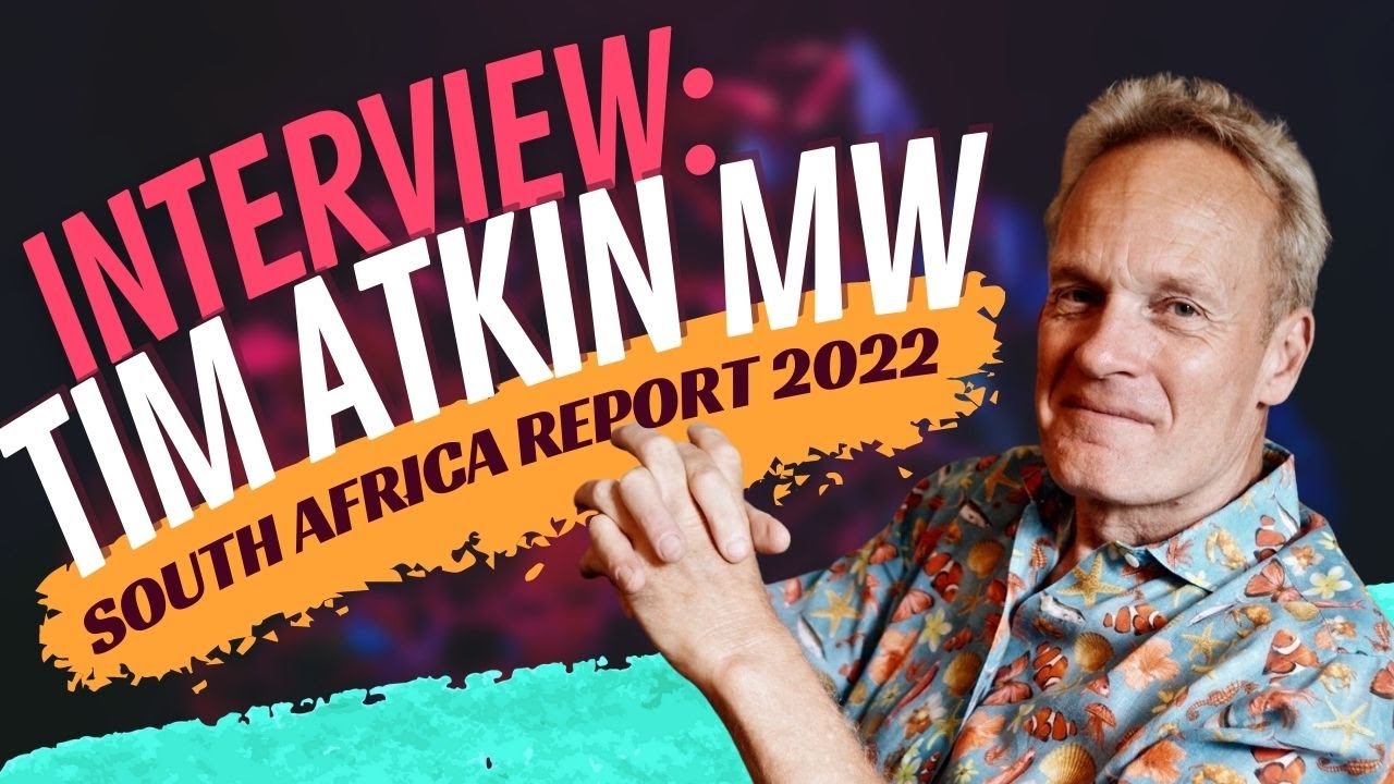 Tim Atkin MW interview on his South African Wine Report 2022 - YouTube