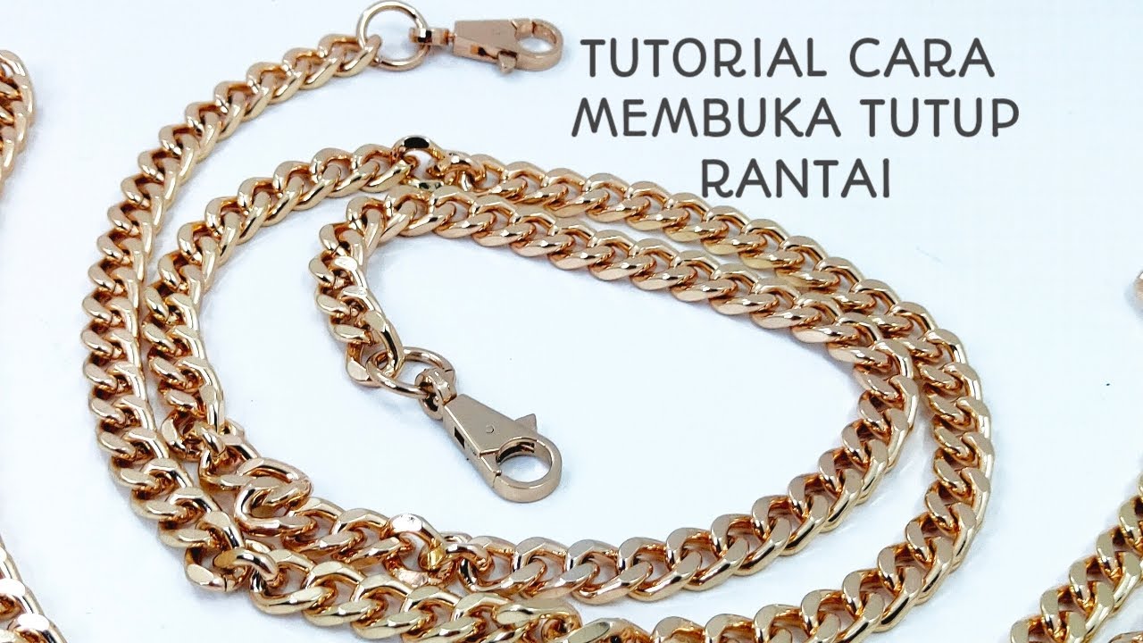 Cara Buka Tutup Rantai - YouTube
