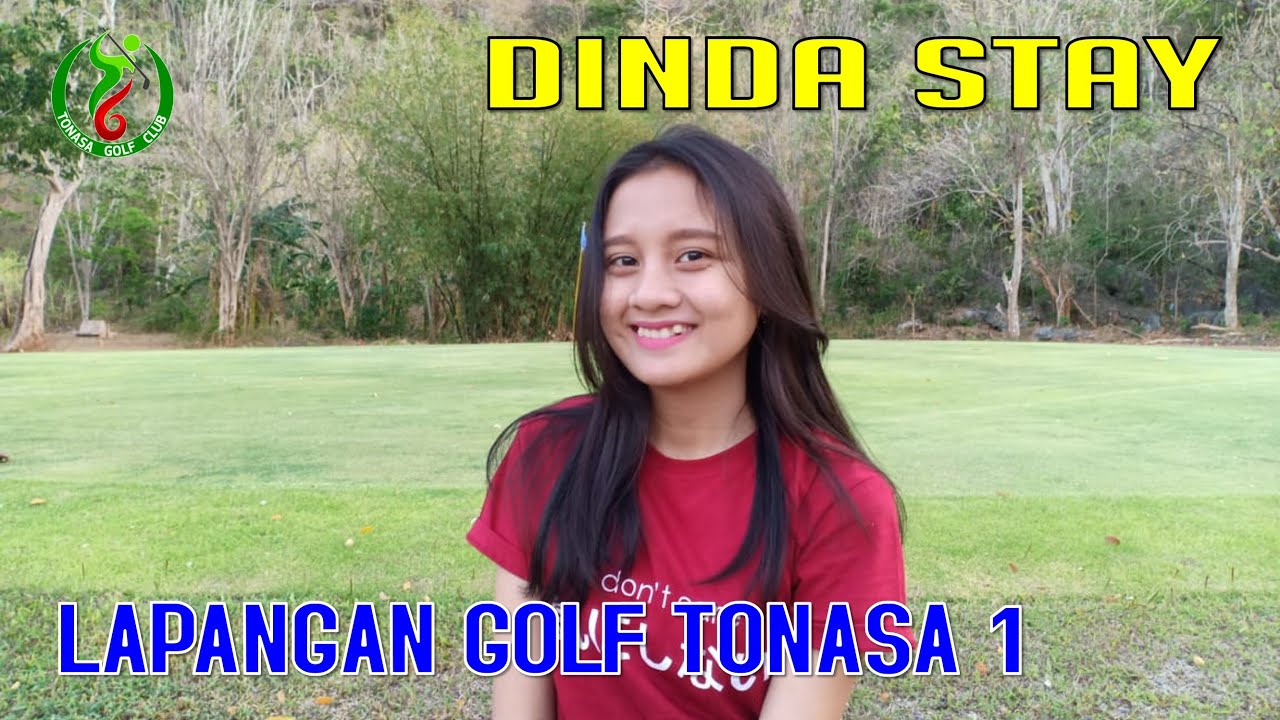 Dinda Live Area Taman Lapngan Golf Tonasa Golf Club - YouTube