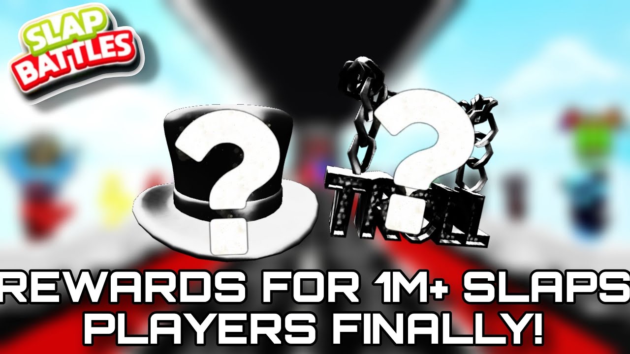 THEY FINALLY ADDED A SECRET REWARD FOR 1M+ SLAPS PLAYERS | Slap Battles ...
