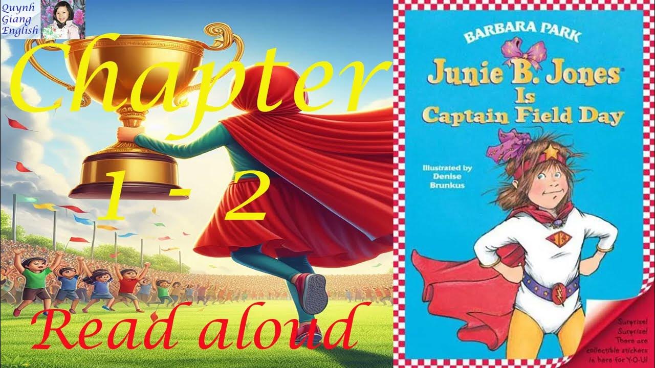Junie B. Jones is Captain Field Day by Barbara Park - chapter 1 - 2 ...