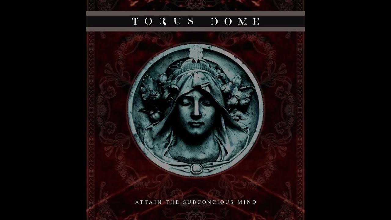 Torus Dome - Limitless Extent (Dark Ambient) - YouTube