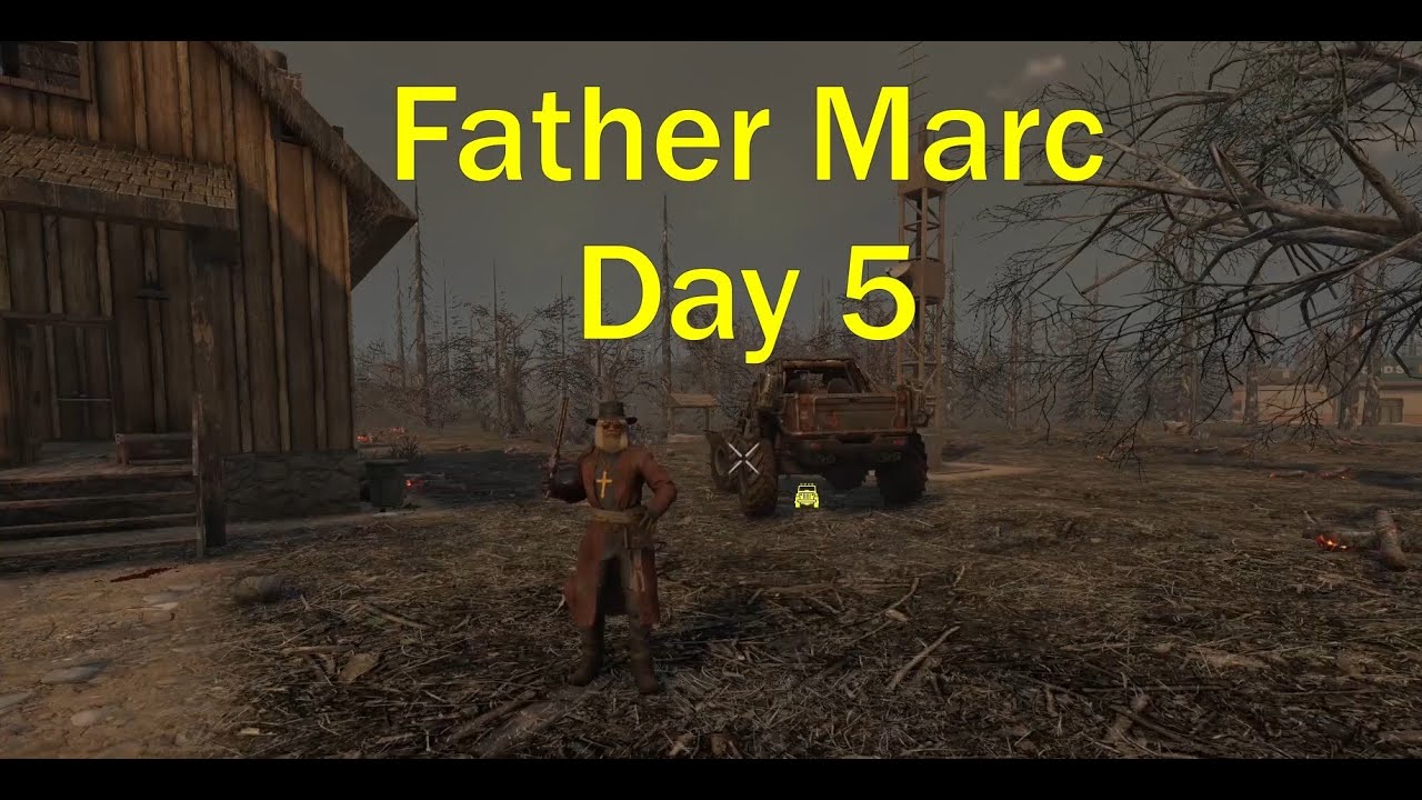 405 - Father Marc - Day 5 - 7 Days to Die - YouTube
