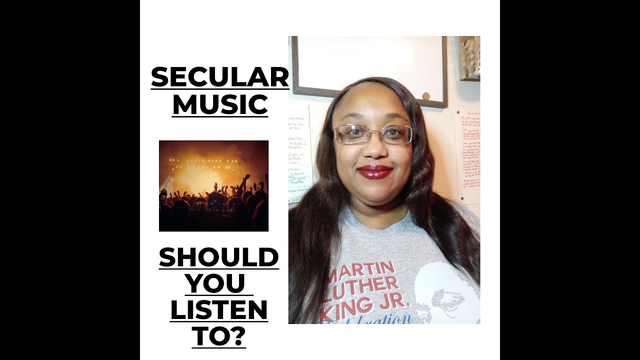 Should You Listen To Secular Music aka Worldly Music As A Christian ...