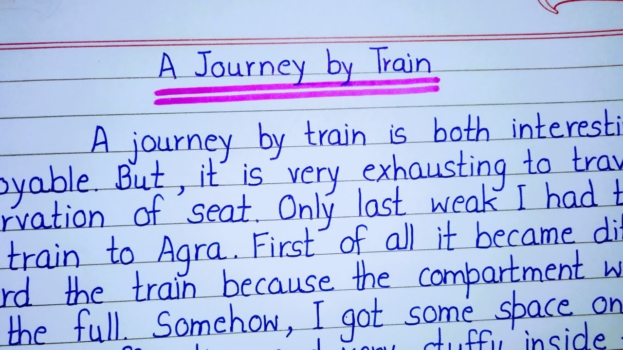 Paragraph on A Journey by Train in English || A Journey by Train Essay ...