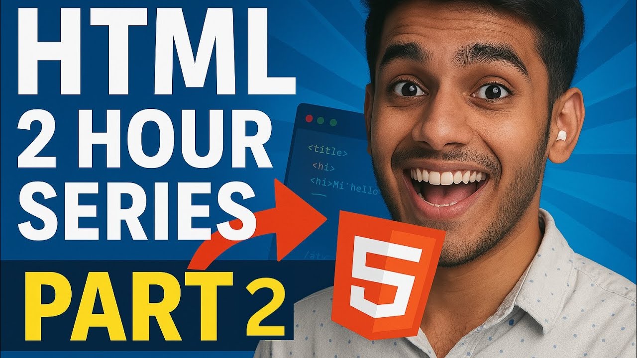 Learn Html In 2 Hours Part 2 Html Tutorial For Beginners 2025