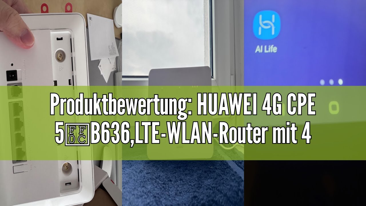 Produktbewertung: HUAWEI 4G CPE 5，B636,LTE-WLAN-Router mit 400 Mbit/s ...