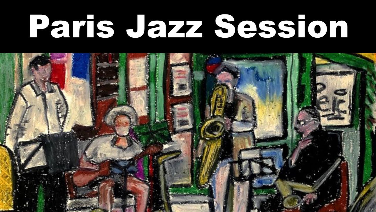 Paris Jazz Sessions: Wonderful 2 hours jazz program for all music ...