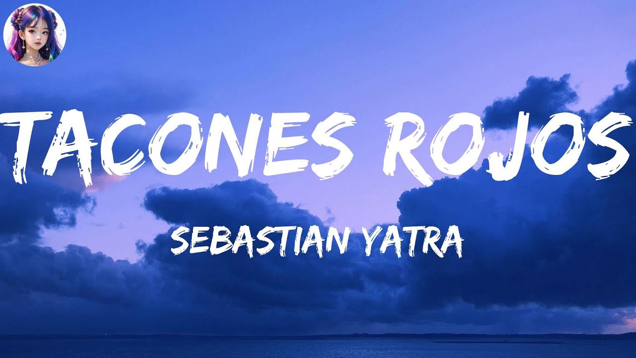 Sebastian Yatra - Tacones Rojos (Letra/Lyrics) - YouTube