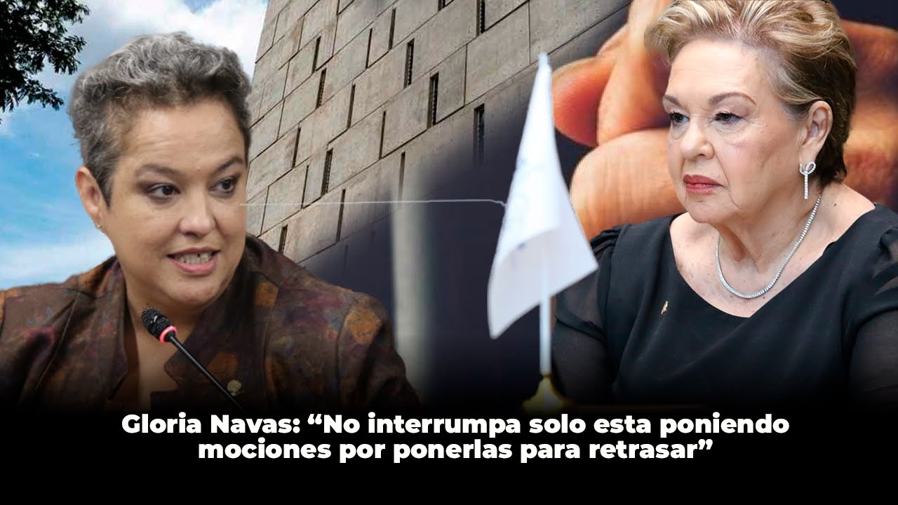 Gloria Navas: “No interrumpa solo esta poniendo mociones por ponerlas ...