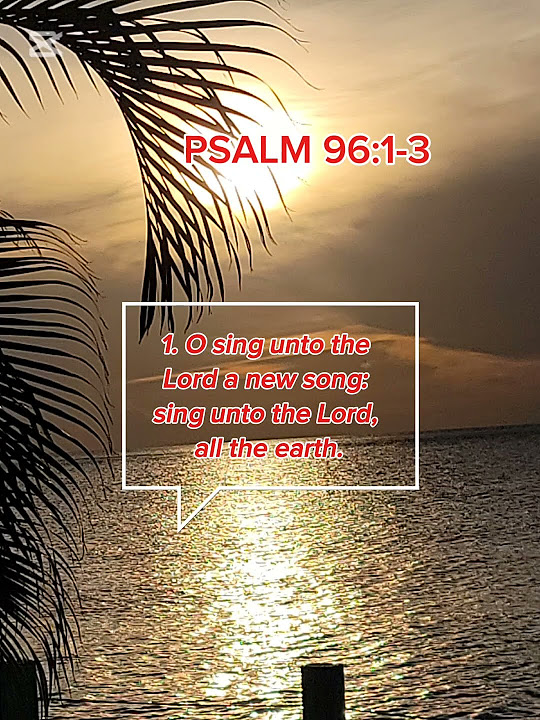 WORD TODAY PSALM 96 1 3 God love Lord Jesus wordsofwisdom word-today-psalm-96-1-3-god-love-lord-jesus-wordsofwisdom
