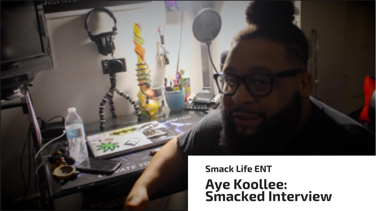 @AyeKoollee (Smacked Interview: on his start on YouTube , the grind ...