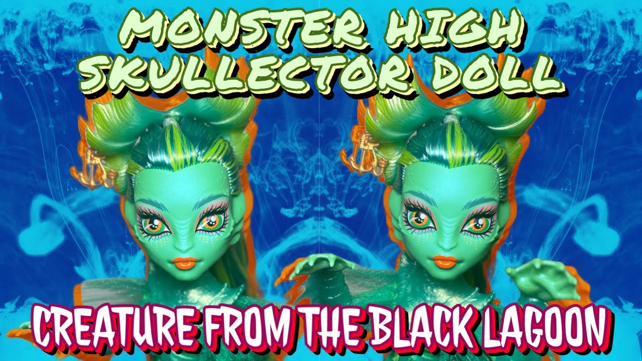 New Skullector Doll! Monster High CREATURE FROM THE BLACK LAGOON Doll ...