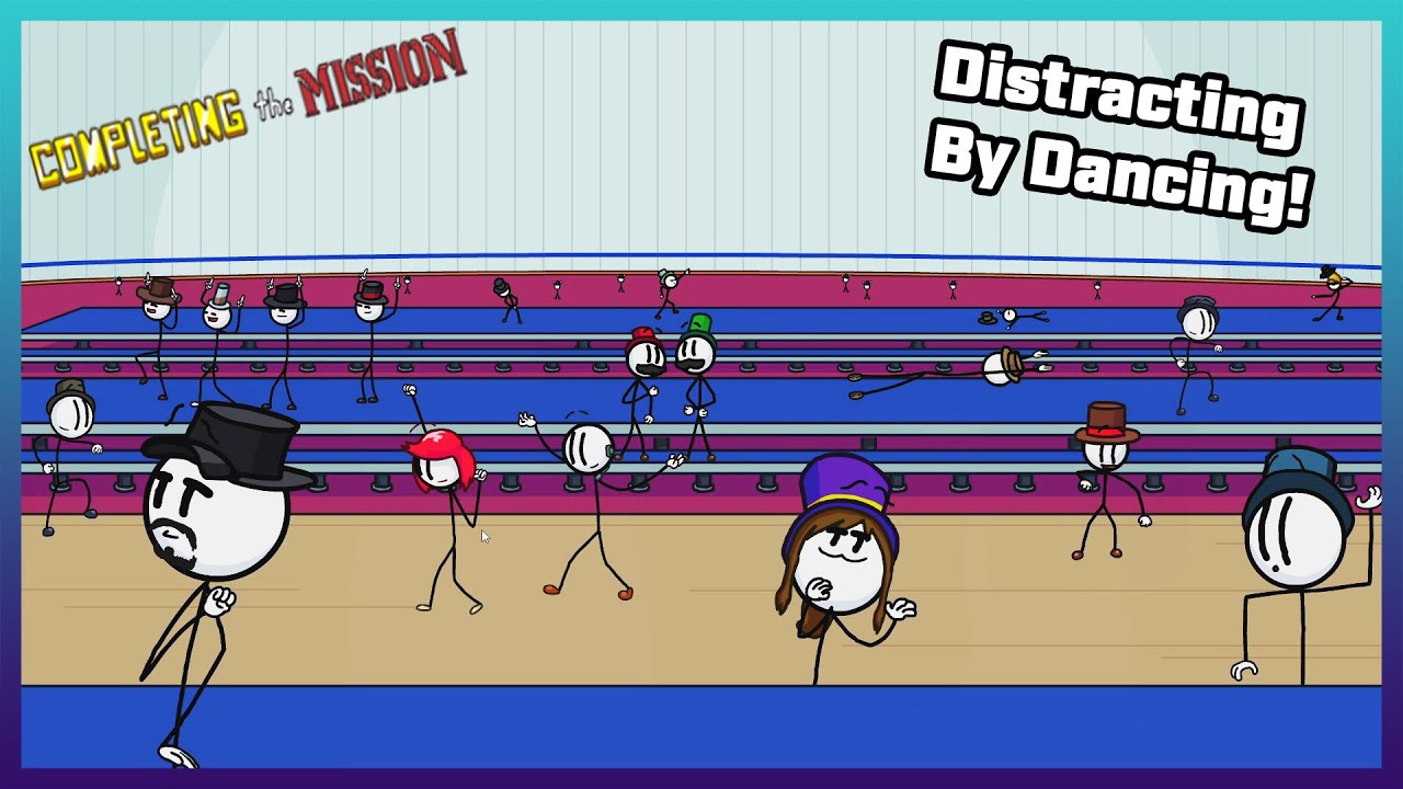Stick Dancing! | 9 | Completing the Mission - YouTube