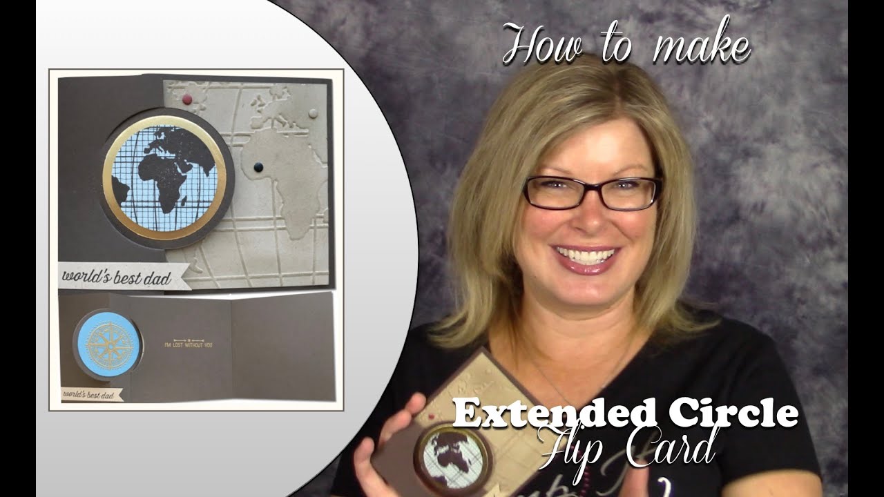 How To Make And Extended Circle Flip Card And Giveaway Featuring how-to-make-and-extended-circle-flip-card-and-giveaway-featuring
