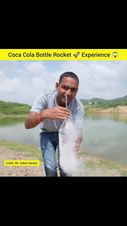Coca Cola Bottle Rocket Experiment by @MRINDIANHACKER @CrazyXYZ - YouTube
