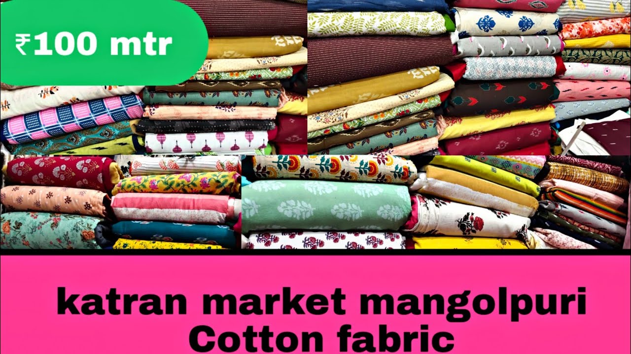 Katran Market Mangolpuri | Mangolpuri latest collection | Cotton fabric ...