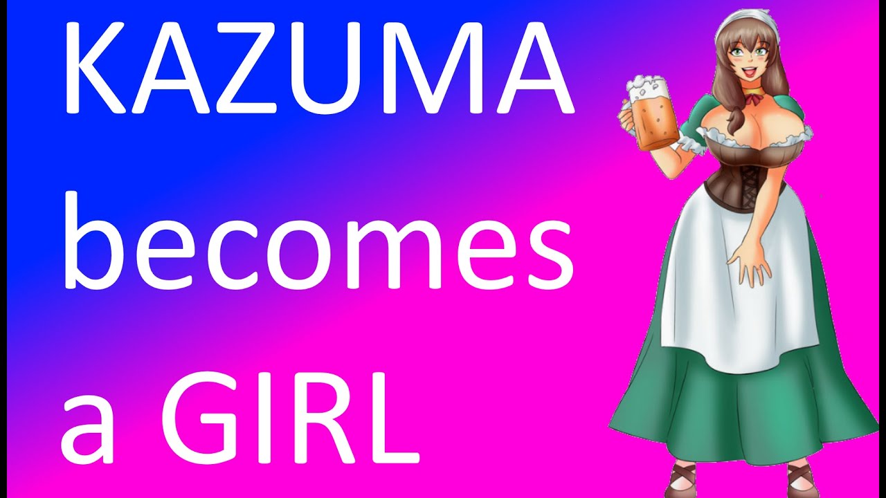 KAZUMA becomes a GIRL [TG Comic] - YouTube