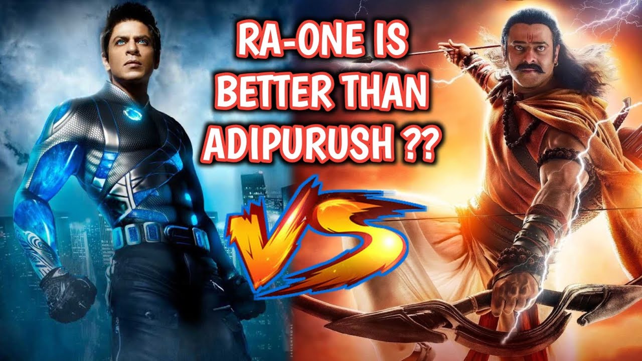 RA-ONE Vs ADIPURUSH | Ra-One Is Better Than Adipurush ?¿?? - YouTube