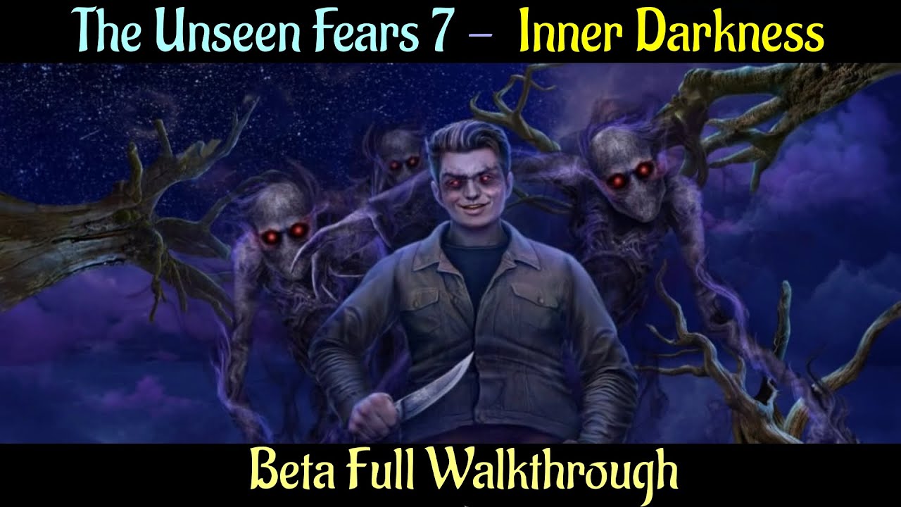 Let's Play - The Unseen Fears 7 - Inner Darkness - BETA Full ...