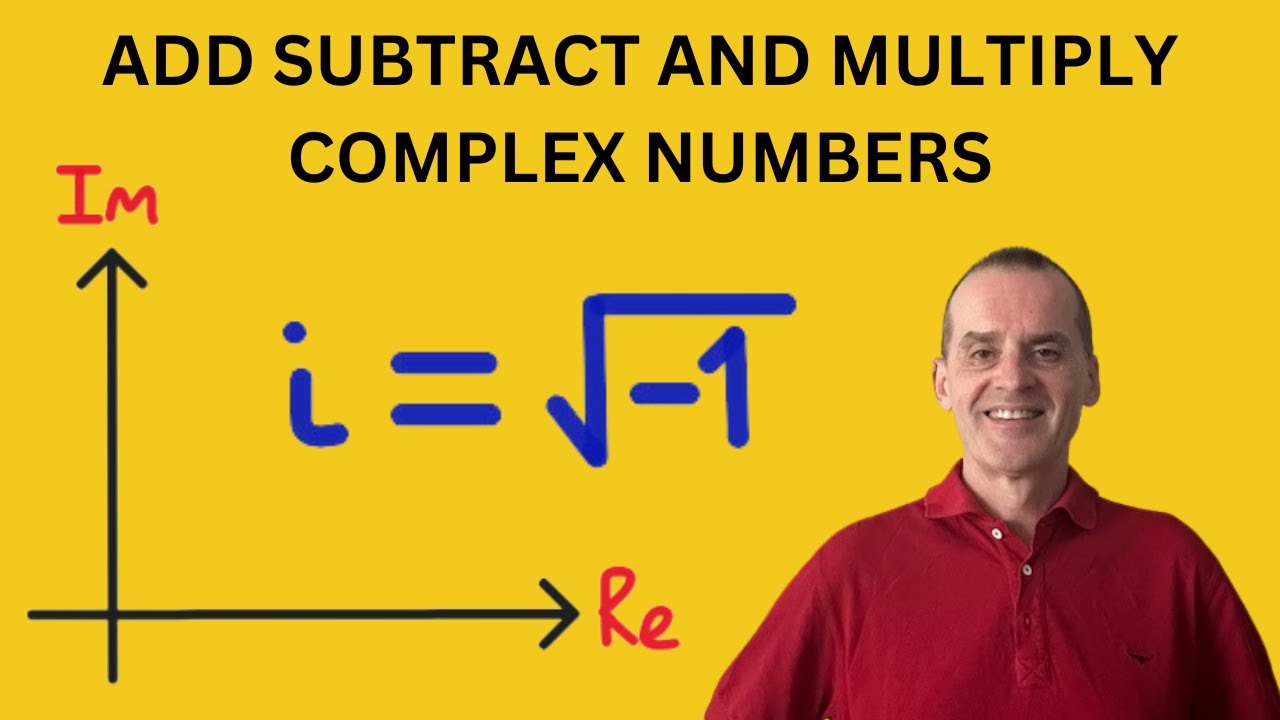 How To Add Subtract And Multiply Complex Numbers Square Root Of Minus How To Add Subtract And Multiply Complex Numbers Square Root Of Minus
