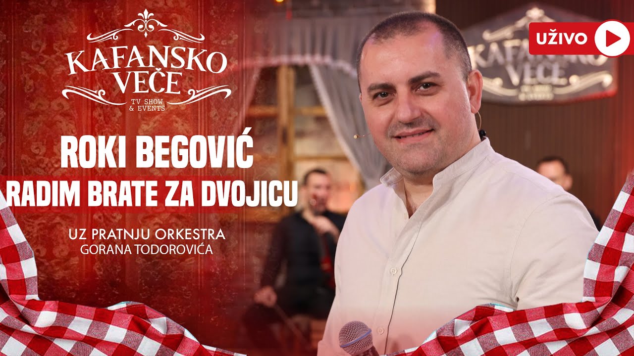 ROKI BEGOVIC - RADIM BRATE ZA DVOJICU | UZIVO | 2024 (ORK.GORAN ...