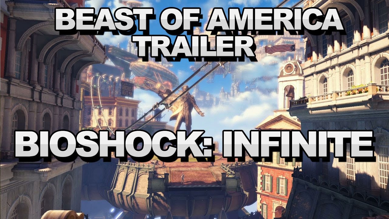 BioShock: Infinite - Beast of America Trailer (HD 1080p) - YouTube