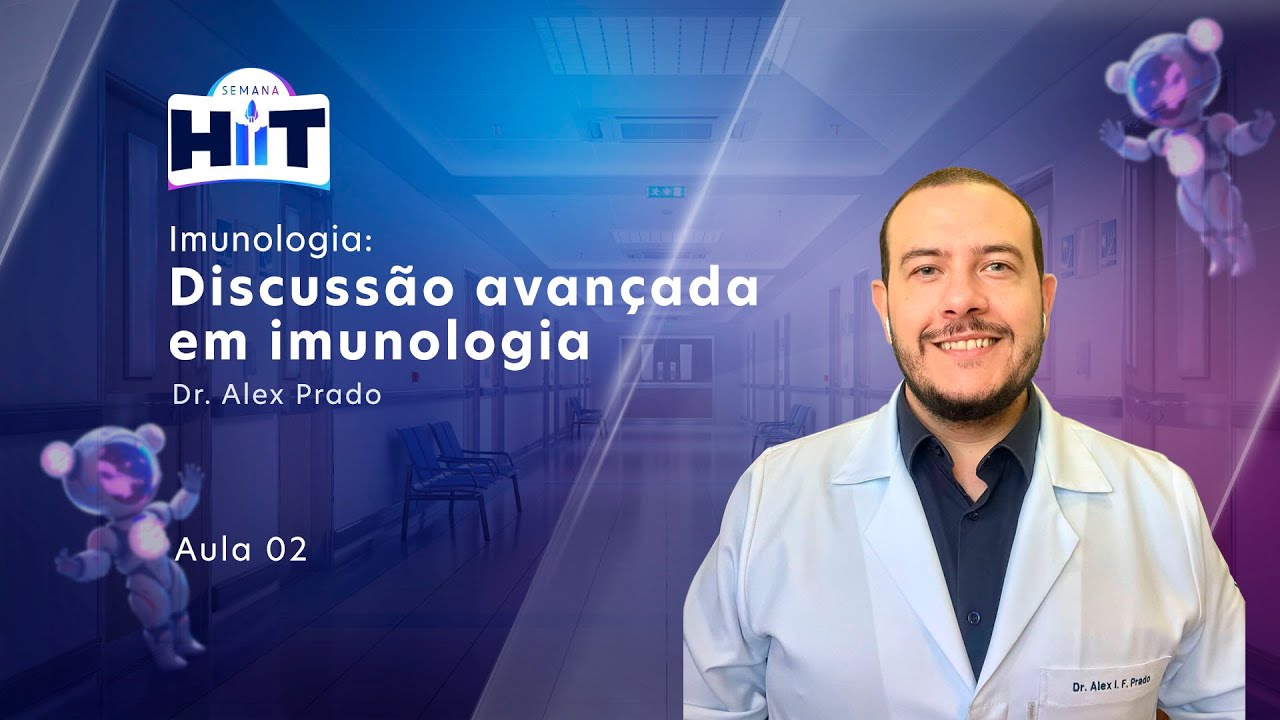 Discussão Avançada em imunologia com o Dr. Alex Prado - YouTube