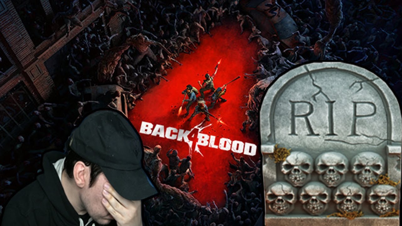 RIP Back 4 Blood - YouTube