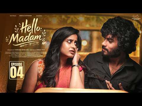 Hello Madam | Episode - 4 | Sheetal Gauthaman | Mohit Pedada | Vivan Suryaa | Infinitum Media