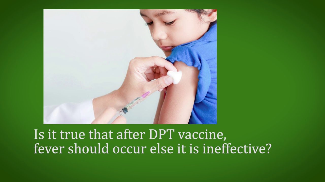 Fever should occur after DPT vaccine |DPT Vaccination |Paediatrician in ...