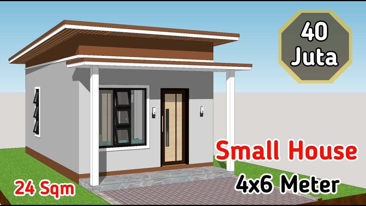 SMALL HOUSE DESIGN 4X6 METER (24 Sqm) - YouTube
